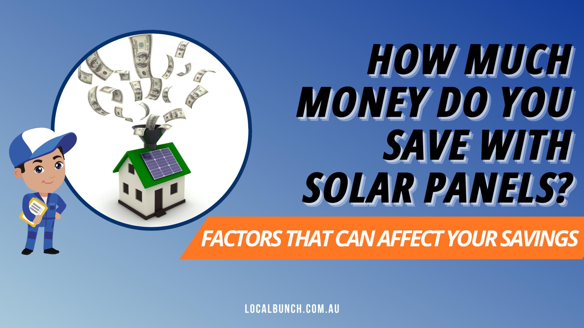 How Much Money Do You Save with Solar Panels - Australia
