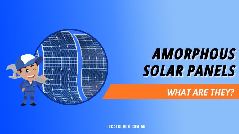 Amorphous Solar Panels | What Are They? | Local Bunch