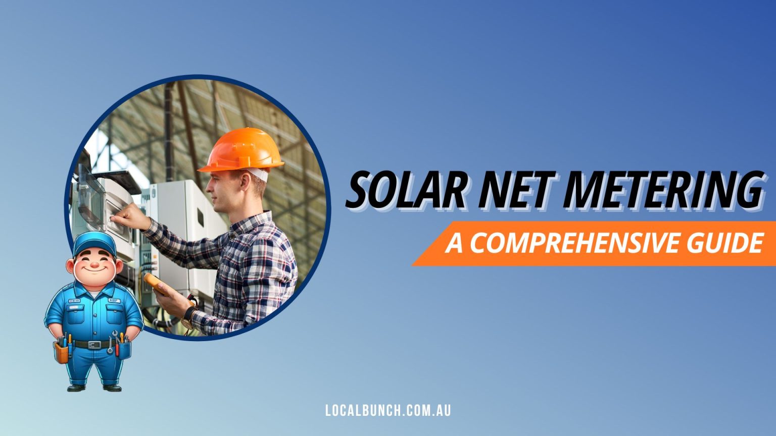 Solar Net Metering In Australia: A Comprehensive Guide