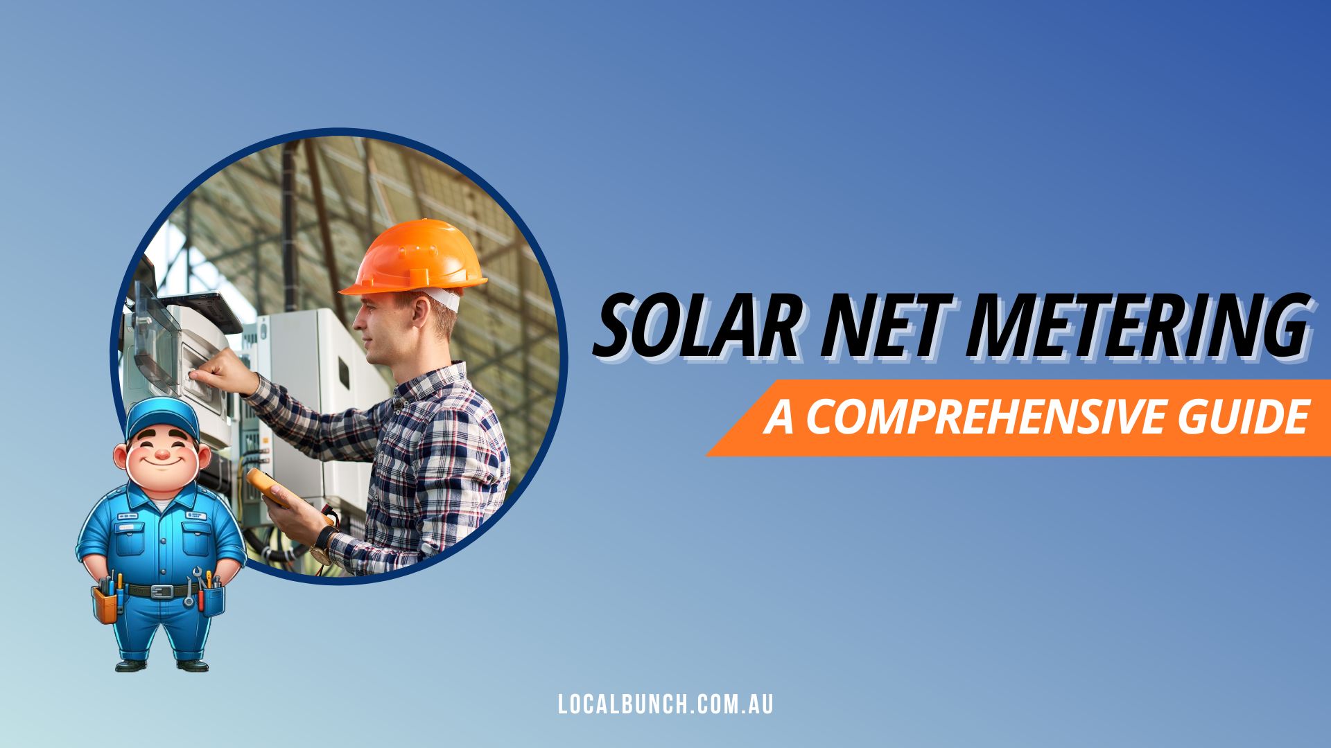Solar Net Metering In Australia: A Comprehensive Guide