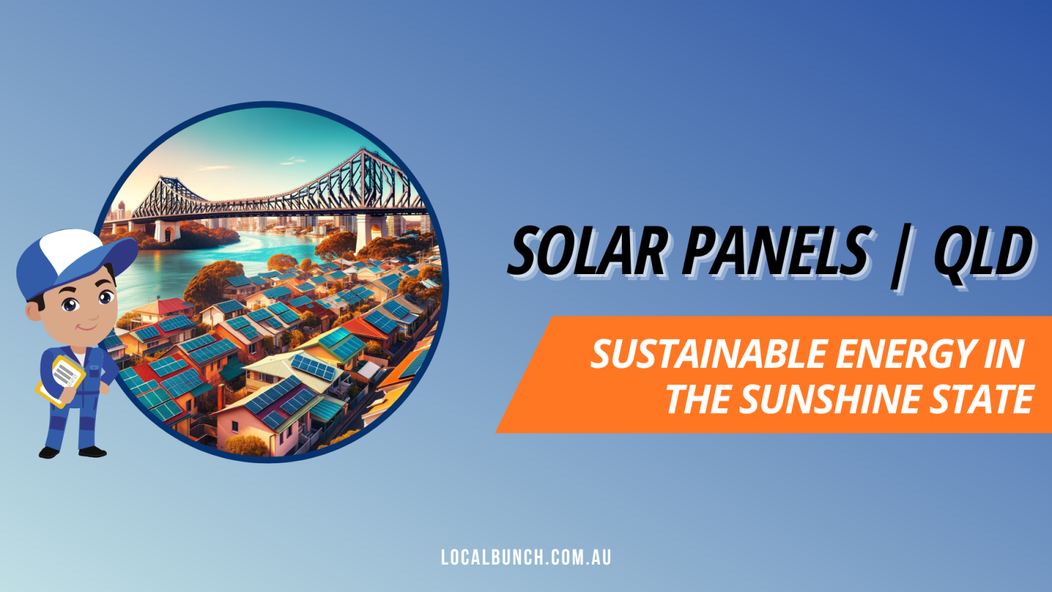 Solar Panels Brisbane, QLD | Saving More Than You Spend