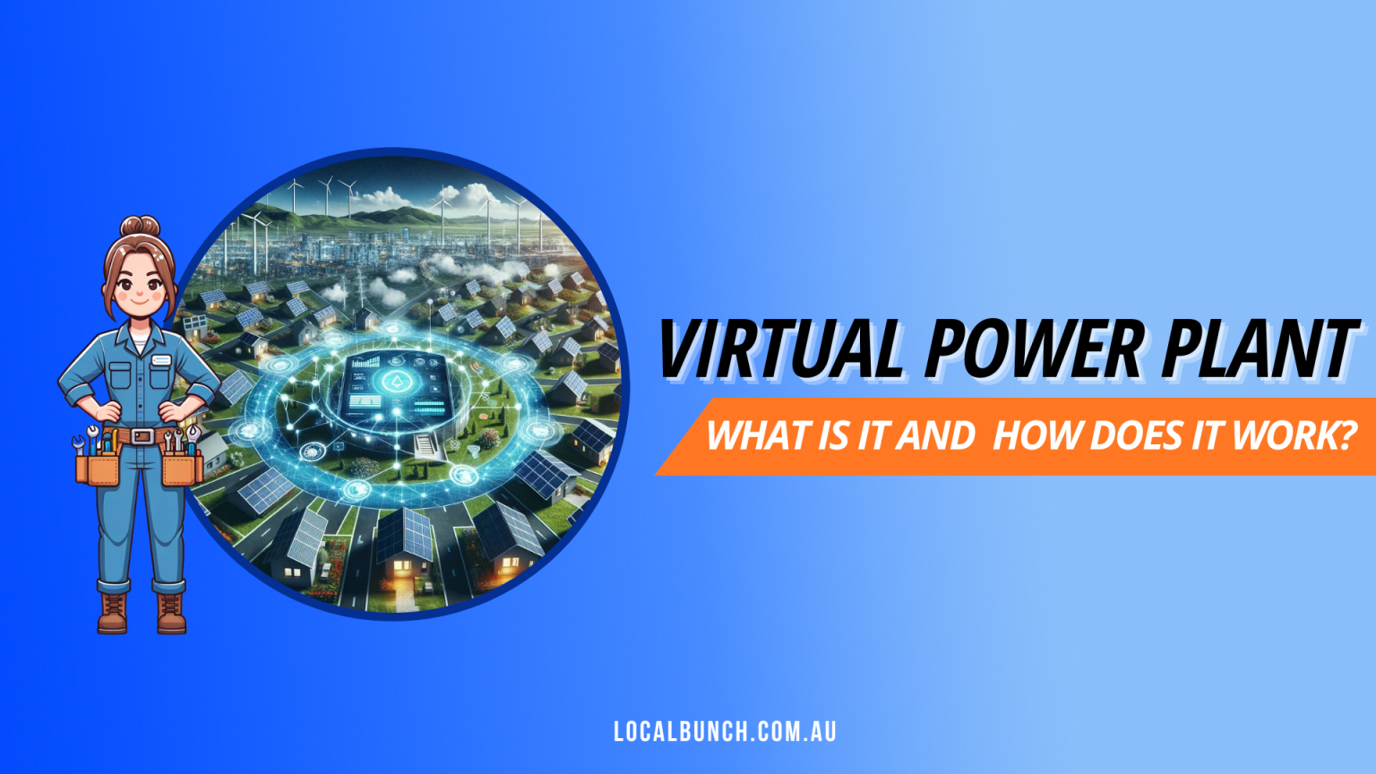 Virtual Power Plant (VPP) | What Is It? How Does It Work?